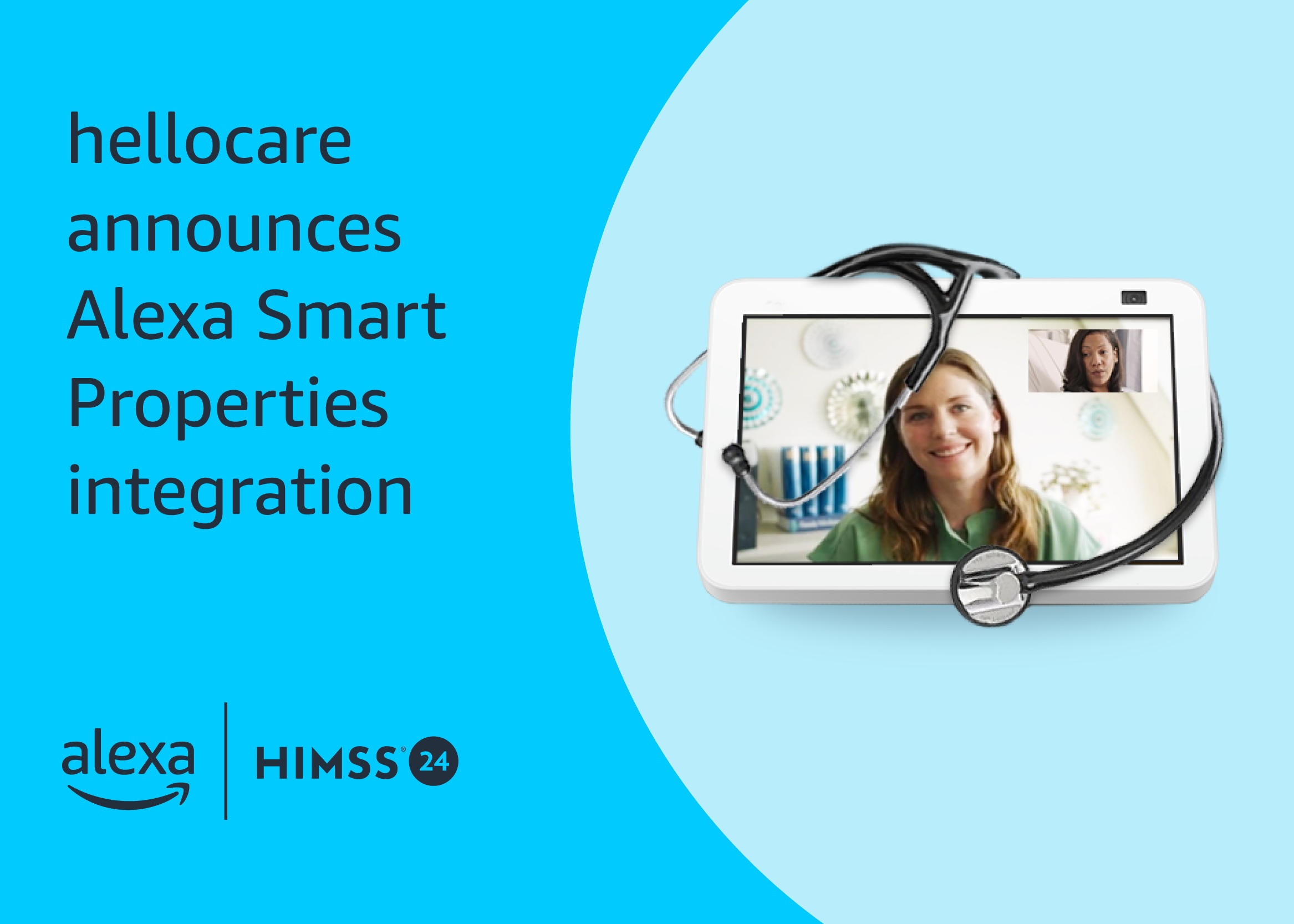 Virtual healthcare delivery platform hellocare Announces Alexa Smart Properties integration at ...