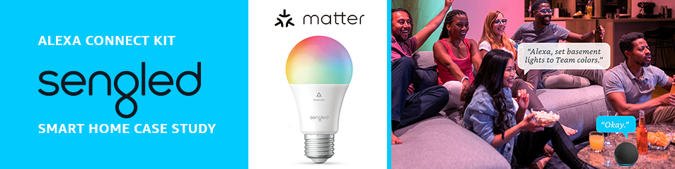 Alexa Connect Kit (ACK) enables Sengled to quickly build and launch a ...