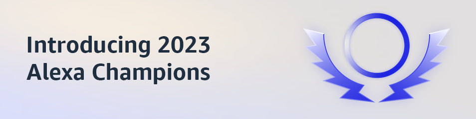 Announcing the new Alexa Champions for 2023