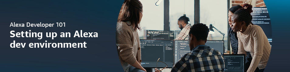 Getting started with Alexa: Setting up a development environment for ...