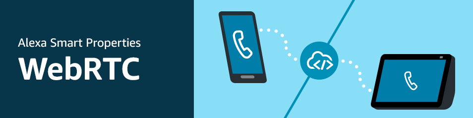 Alexa Smart Properties: Enabling WebRTC in property rooms